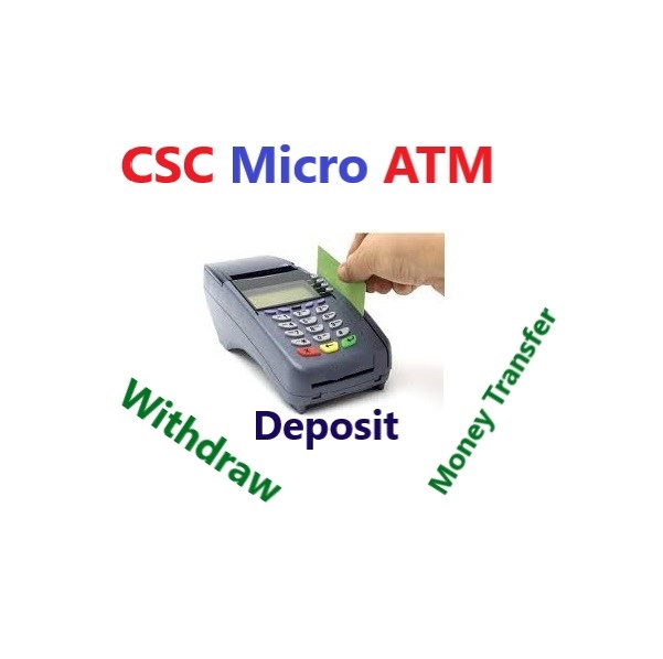 CSC Micro ATM - सरकारी योजना